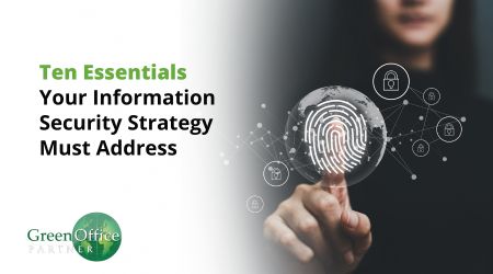 Ten Essentials Your Information Security Strategy Must Address